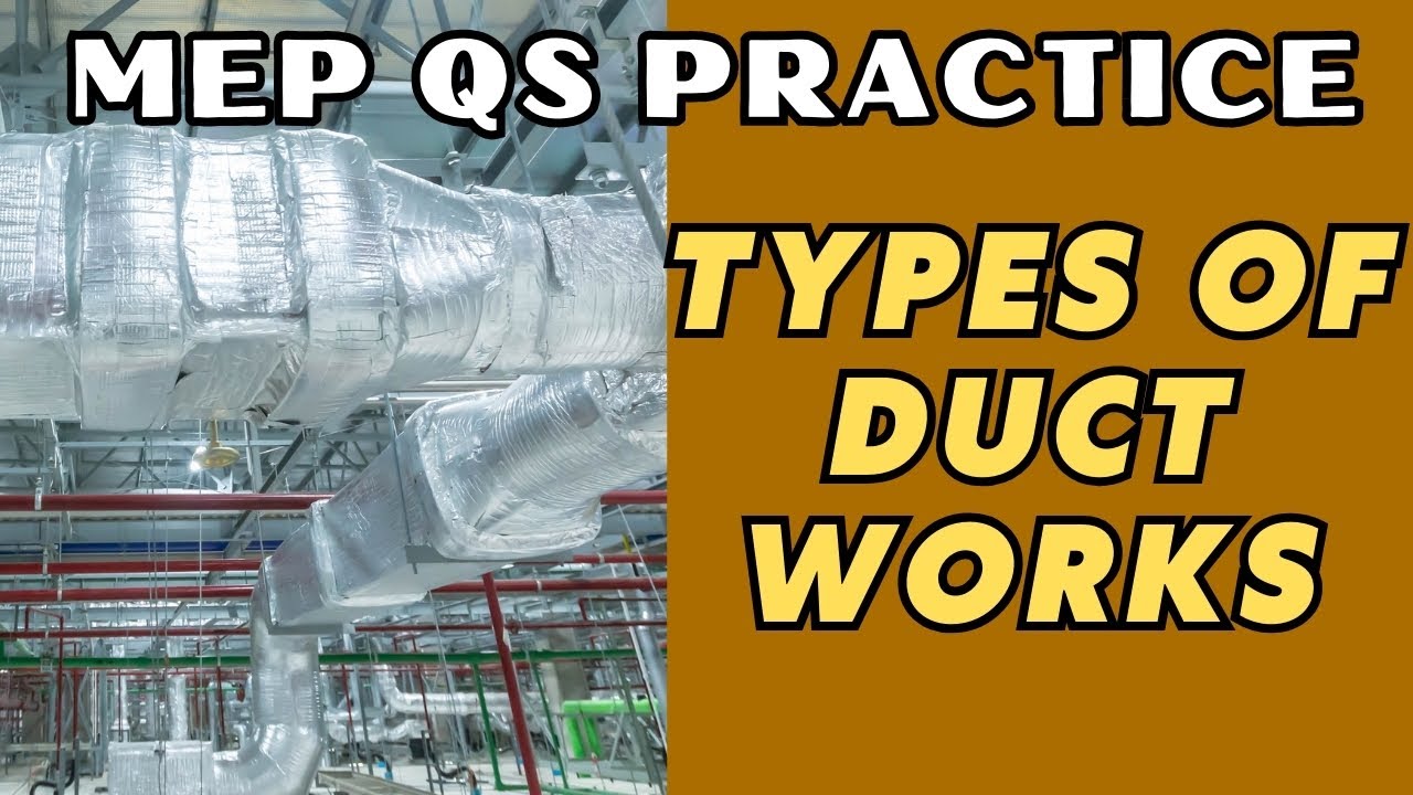 Types Of Duct Works in HVAC System ( MEP Quantity Surveying Practices ...