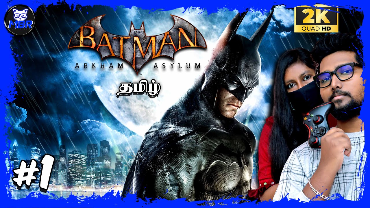 Batman: Arkham Asylum Live Stream Tamil | EPISODE 1 | தமிழ் | Gameplay ...
