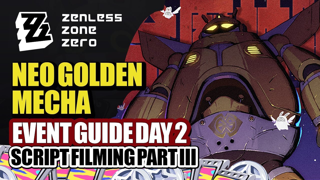 Neo Golden Mecha Event Guide Day 2 | Script Filming Teachings Of Wisdom ...