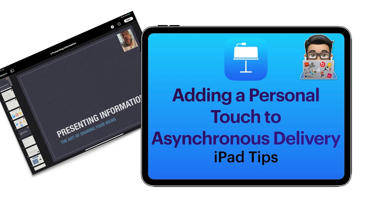 Keynote Tips: Adding a personal touch to asynchronous delivery (iPad ...