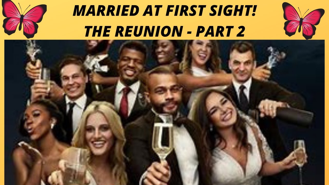 MARRIED AT FIRST SIGHT: THE REUNION PART 2 - YouTube