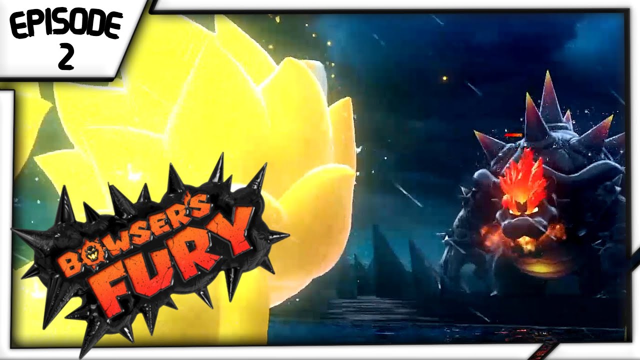 BOWSER'S FURY: EPISODE 2 - YouTube
