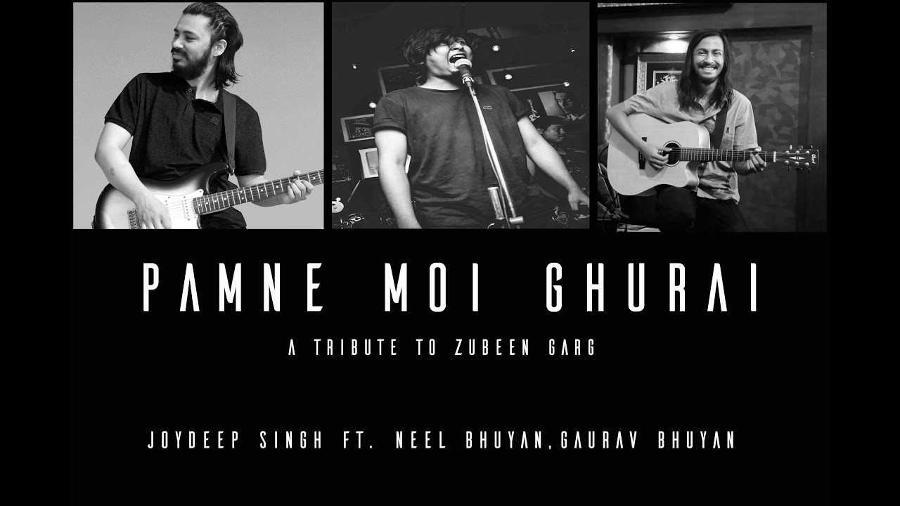 Pamne moi Ghurai by Joydeep Singh ft Neel Bhuyan, Gaurav Bhuyan - YouTube