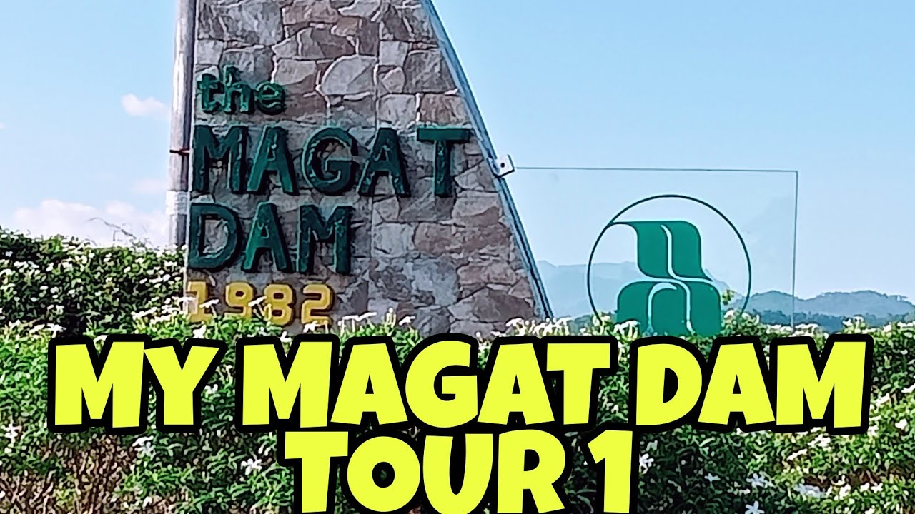 MAGAT DAM TOUR 1 - YouTube