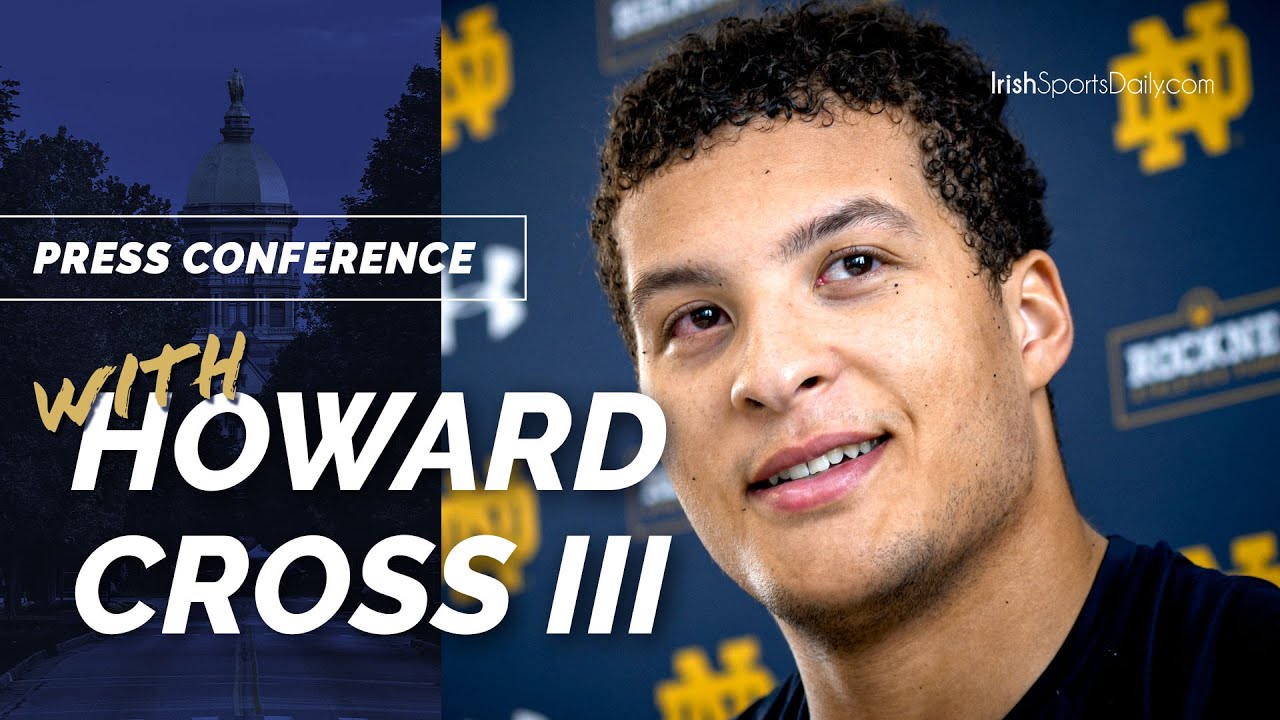 Notre Dame DL Howard Cross III on Health, Zeke Correll, Finals & Gator ...