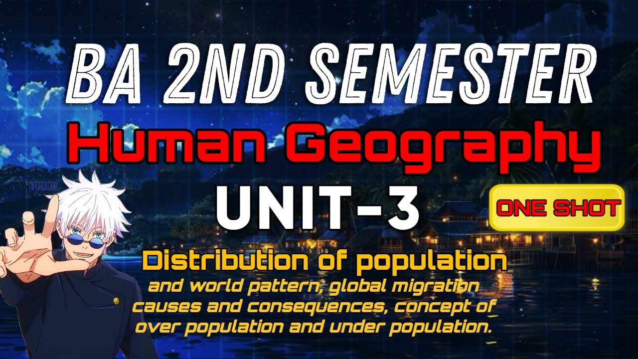 Distribution of population // Unit 3 COMPLETE HUMAN GEOGRAPHY - YouTube