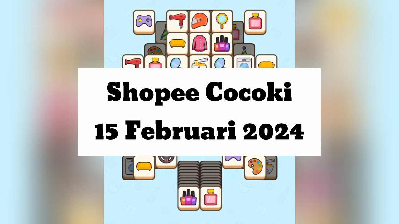 Tutorial Shopee Cocoki Hari Ini 14 Februari 2024 - YouTube