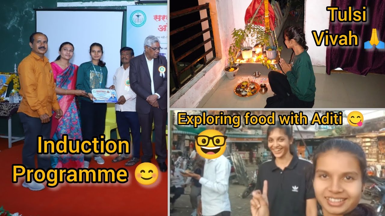 "A Day in My Life: Induction Programme, Tulsi Vivah & Food Exploring! 😊 ...