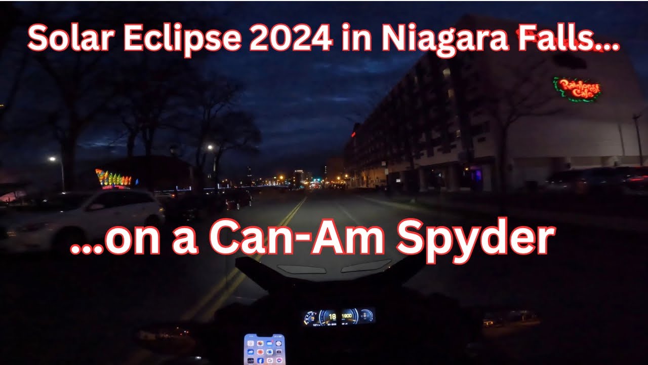Solar Eclipse 2024 in Niagara Falls on a Can-Am Spyder - YouTube