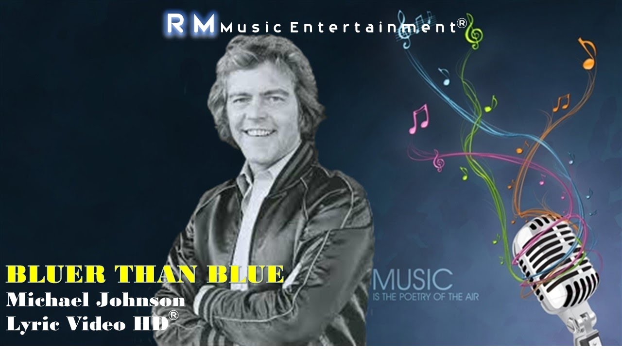 Bluer Than Blue - Michael Johnson ®Lyric Video HD - YouTube