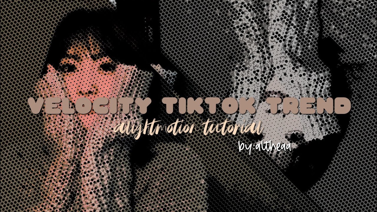 velocity tiktok trend tutorial on alight motion! - YouTube