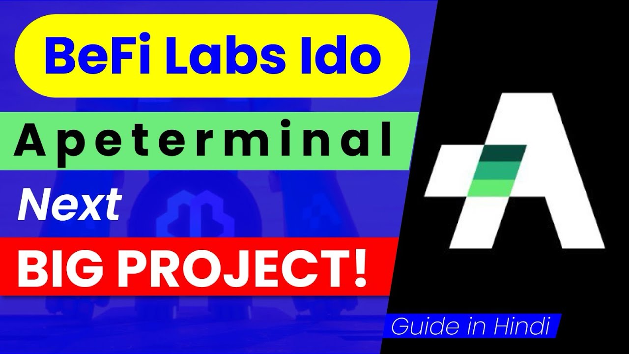 Befi labs Ido | Apeterminal 's next 5x project | 50$ investment guide ...