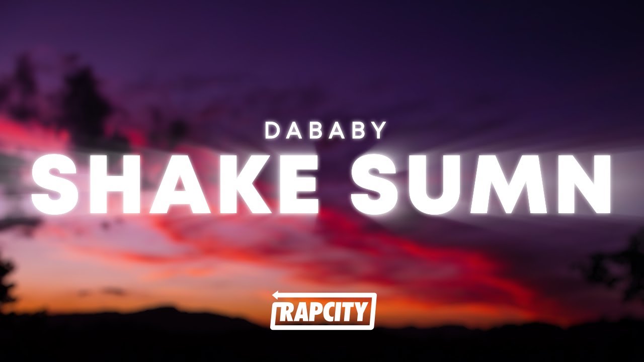 DaBaby - SHAKE SUMN (Lyrics) - YouTube