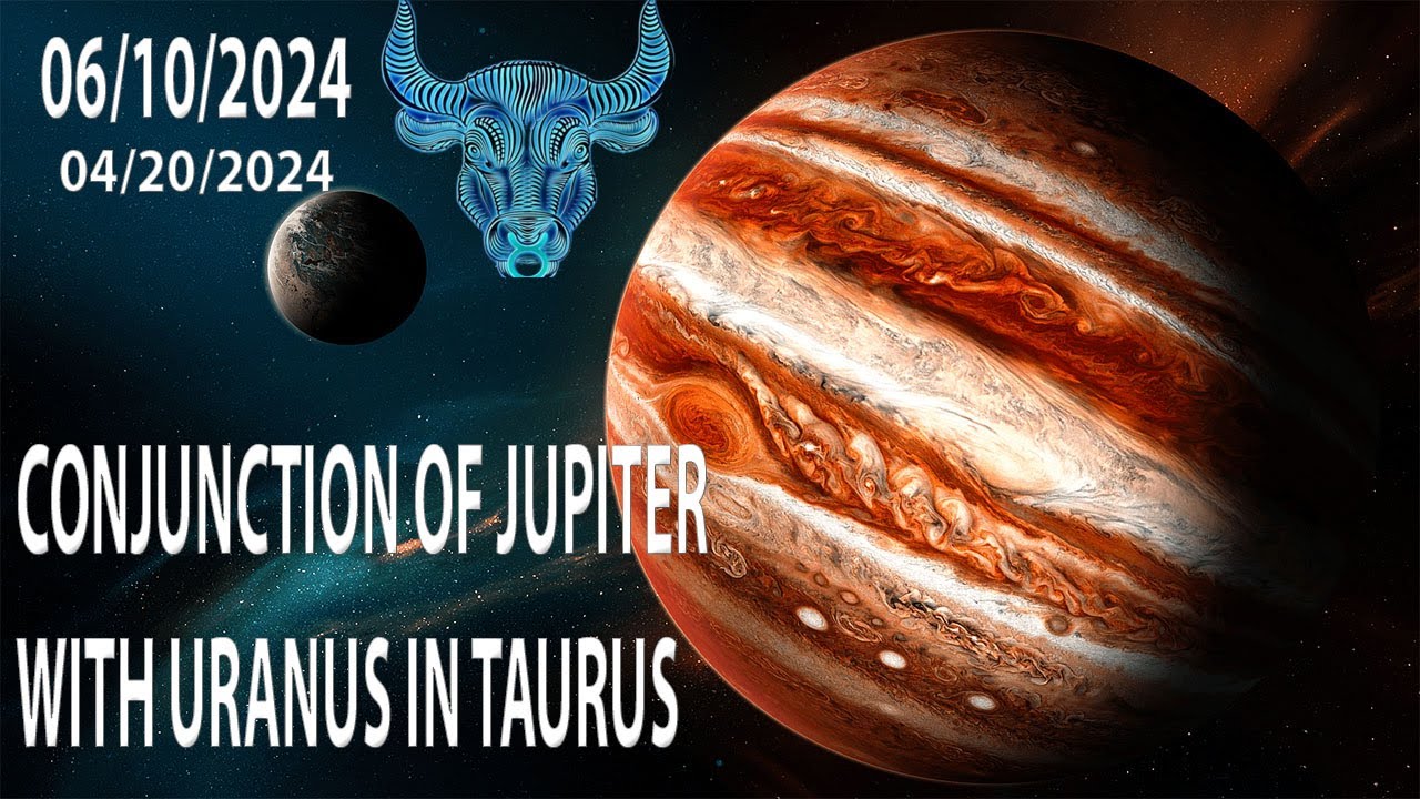 JUPITER URANUS CONJUNCTION.04/20/2024 - 06/10/2024 - YouTube