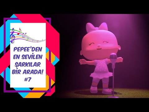 Pepee'den En Sevilen Şarkılar Bir Arada! #7 | Düşyeri