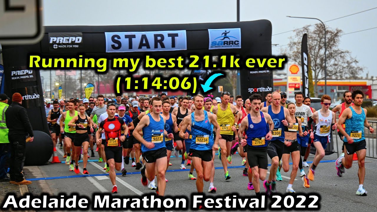 Adelaide Marathon Festival 2022 - My Best Ever 21.1k's (Took 1 Min 40 ...