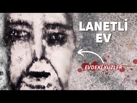 LANETLİ EV: BELMEZ YÜZLERİ (50 YILDIR GİZEMİ ÇÖZÜLEMEYEN OLAY)