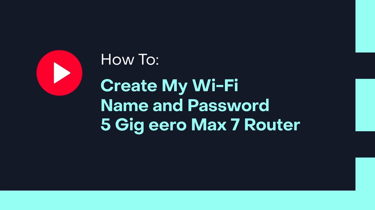 How To Create My Wi-Fi Name and Password 5 Gig eero Max 7 Router - YouTube