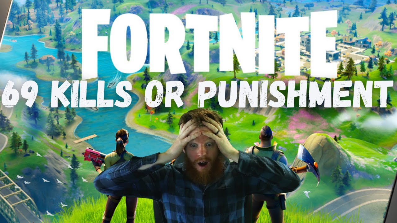 69 Kills in Fortnite or PUNISHMENT - YouTube