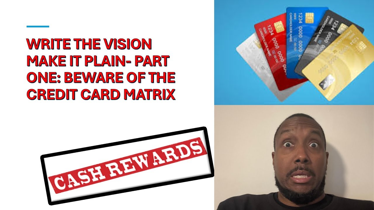 Write The Vision- Part 1: Credit Card Matrix - YouTube