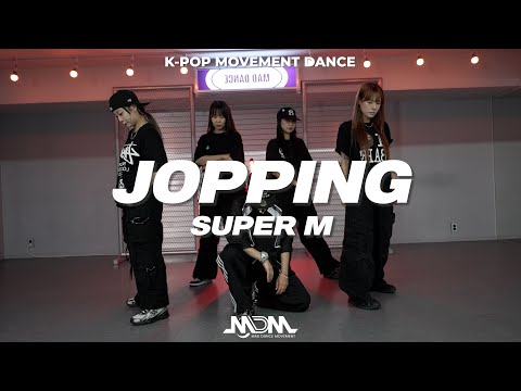 SUPER M -  JOPPING Remix/ ❌ 무브먼트댄스는 창작안무 입니다
