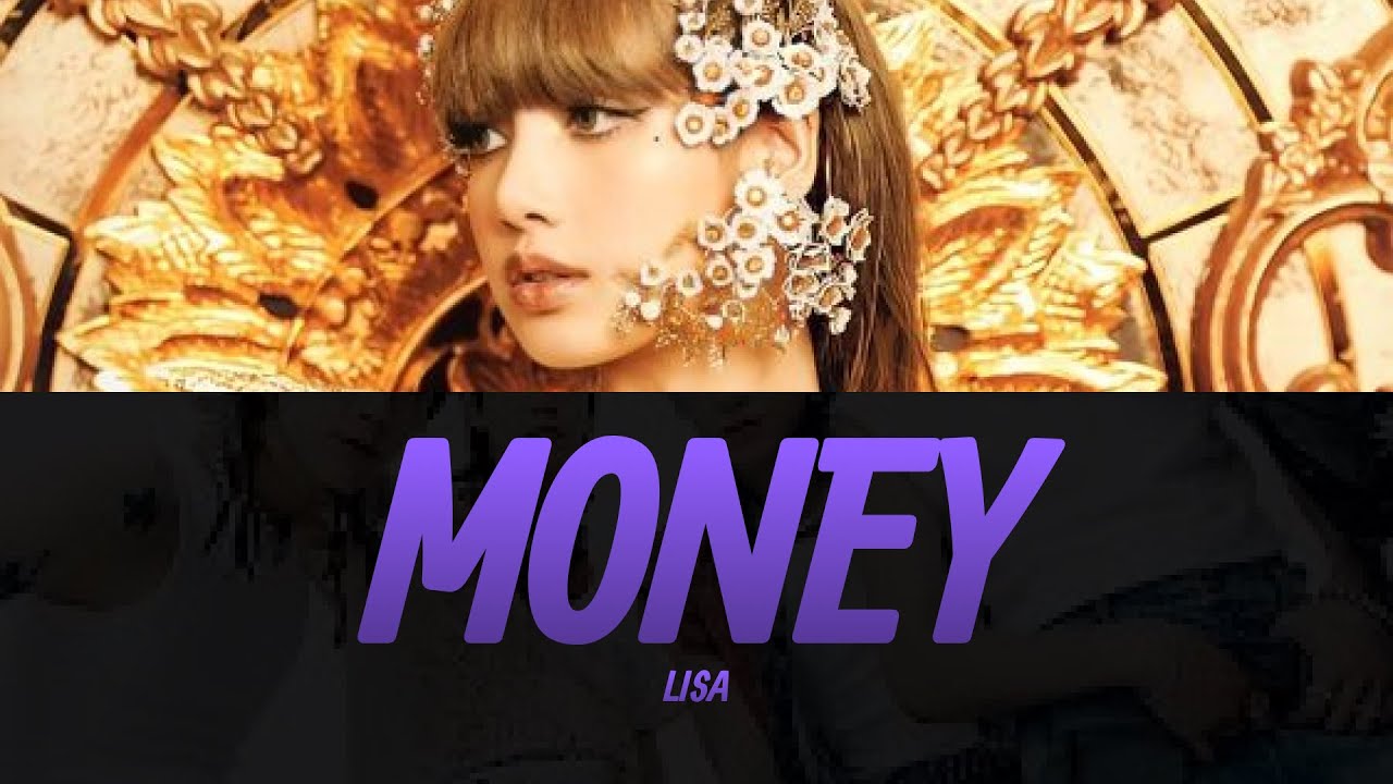 LISA - 'MONEY' Lyrics Video | KPOPWorld Music - YouTube
