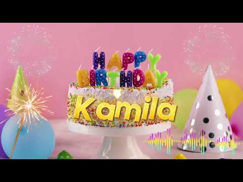 Kamila  Happy Birthday Song Happy Birthday To You