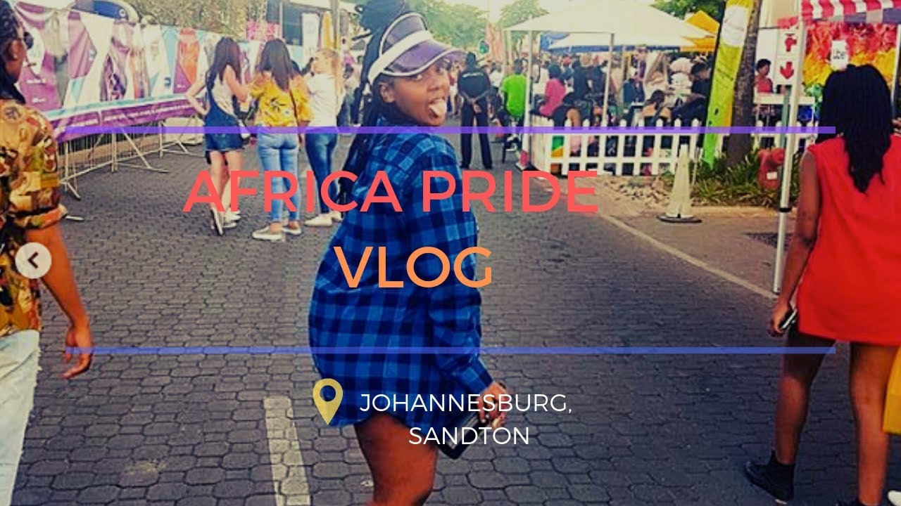 Africa Pride 2018- Johannesburg, Sandton - YouTube