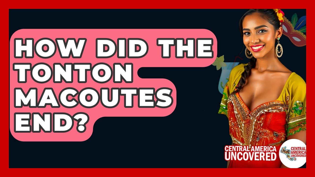 How Did The Tonton Macoutes End? - Central America Uncovered - YouTube