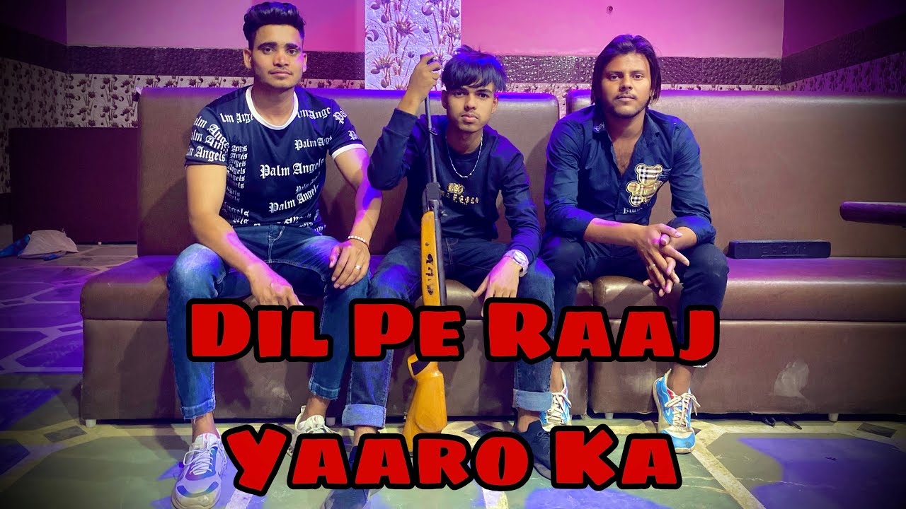 Dil Pe Raaj Yaaro Ka #trending #baghpat #newsong #badmashisong # ...