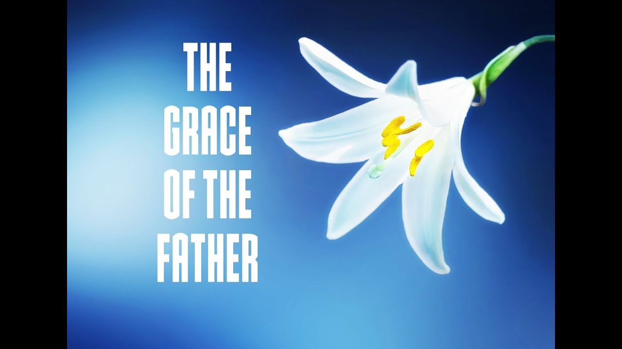 The Grace of the Father by Morne Stephanus - YouTube