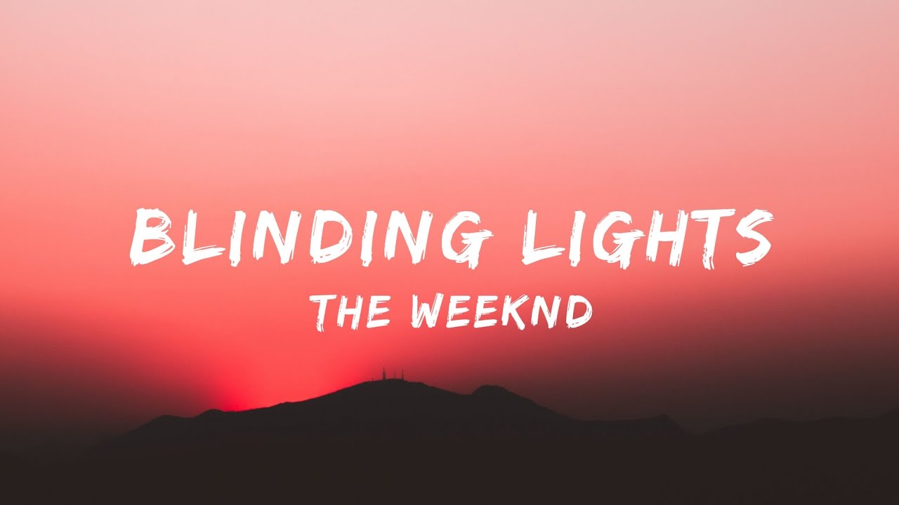 The Weeknd - Blinding Lights (Lyrics) - YouTube