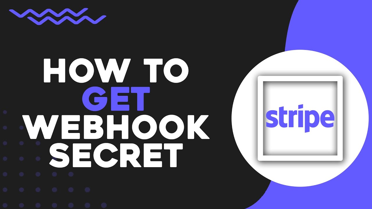 How To Get Webhook Secret in Stripe (Easiest Way) - YouTube