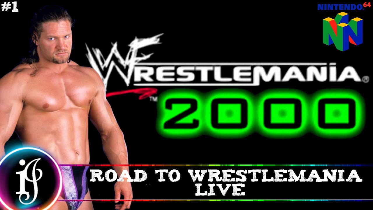 Wrestlemania 2000 (N64) - Road to Wrestlemania - Live - YouTube