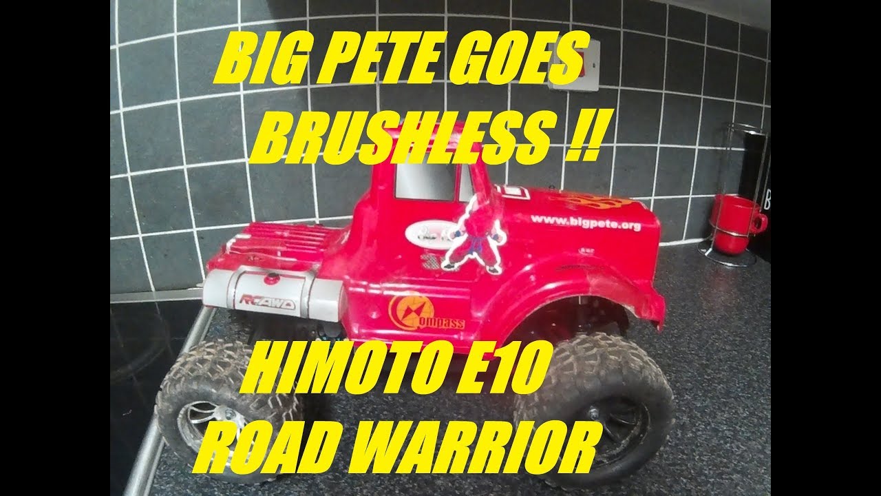 himoto e10 road warrior aka big pete goes brushless!!!!! - YouTube