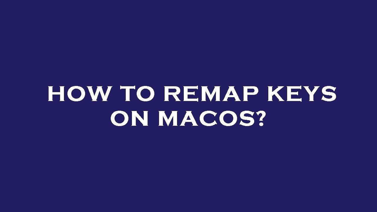 How to remap keys on macos? - YouTube
