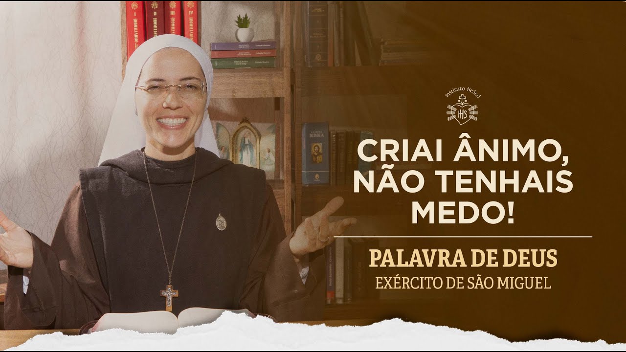 Criai ânimo, não tenhais medo! (Mt 11,2-11) Palavra de Deus #480 | 11/ ...