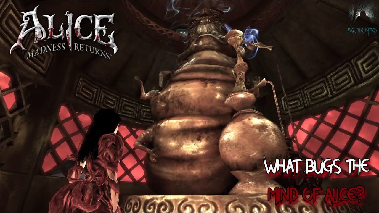 Alice: Madness Returns Part 11: What Bugs the Mind of Alice? - YouTube