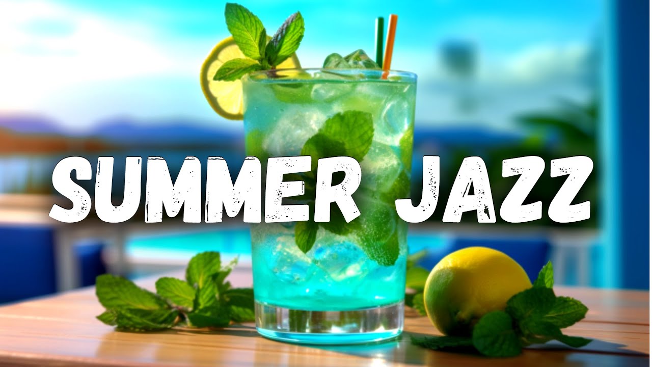 Summer jazz music instrumental 2022 - September jazz - Jazz music for ...