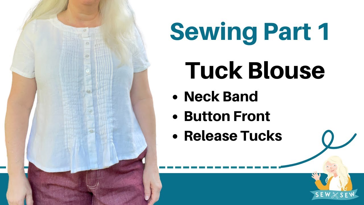 Sewing Part 1 Top with Tucks - YouTube