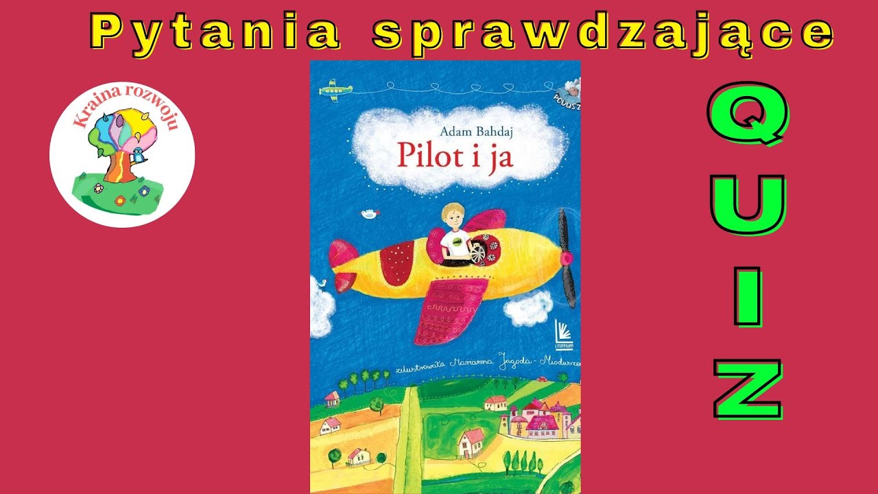 Pilot i Ja - Quiz - pytania do lektury - YouTube