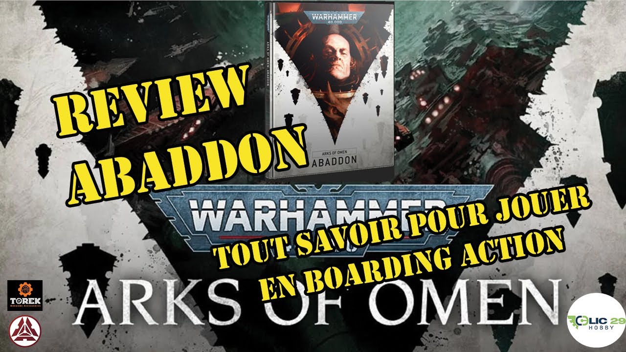 Wh40k - Review Abaddon Boarding Actions Arks of Omen: Tout savoir pour jouer en actions d ...