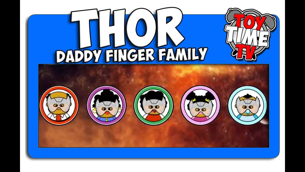 Thor Super Hero Daddy Finger Family Sing-a-Song on Its Toy Time Tv ...