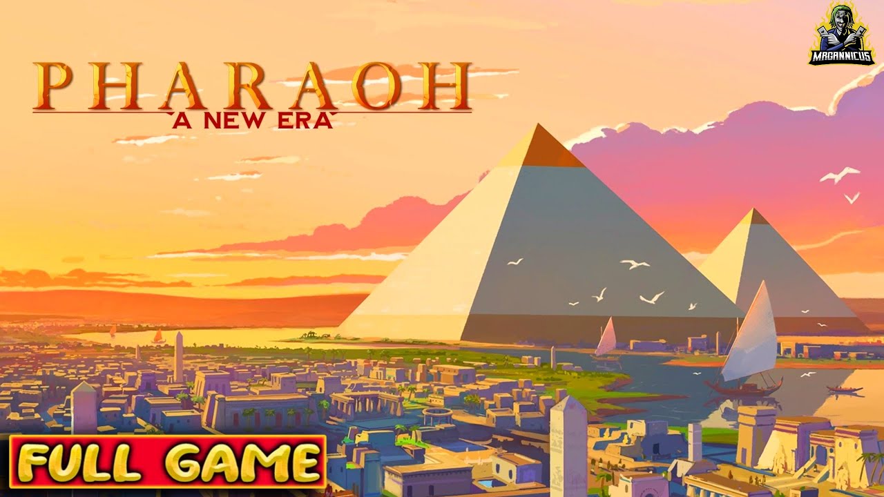 Pharaoh : A New Era Begins ! - FULL GAME - Everything You Need to Know ...