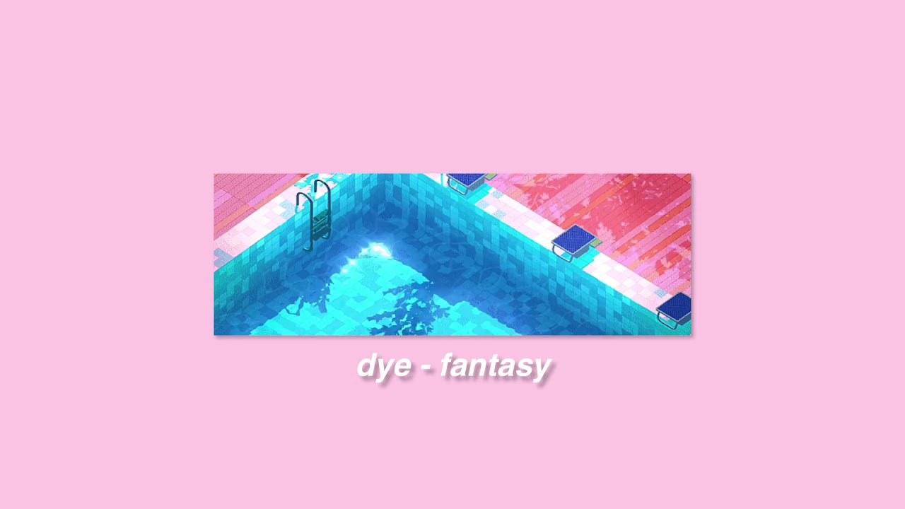 dye - fantasy [slowed + reverb + 8d] - YouTube