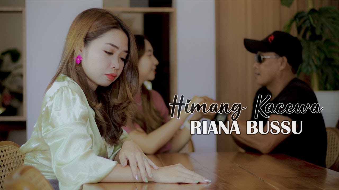 HIMANG KACEWA * RIANA BUSSU * OFFICIAL - YouTube