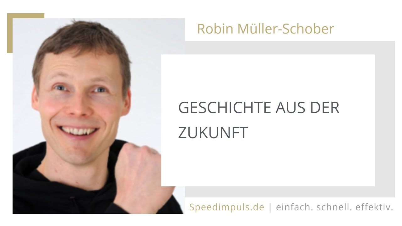Robin Müller-Schober - Geschichte aus der Zukunft - YouTube