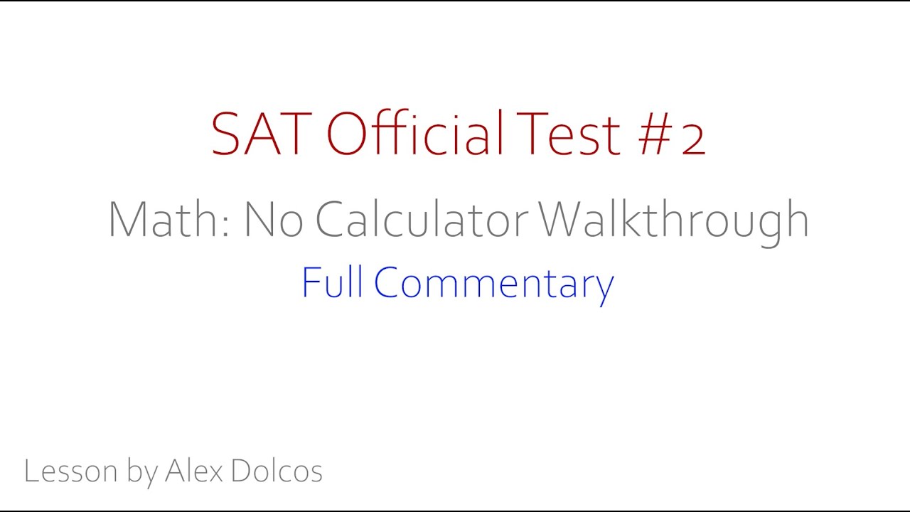 SAT Official Test #2: Math - No Calculator Section Walkthrough - YouTube
