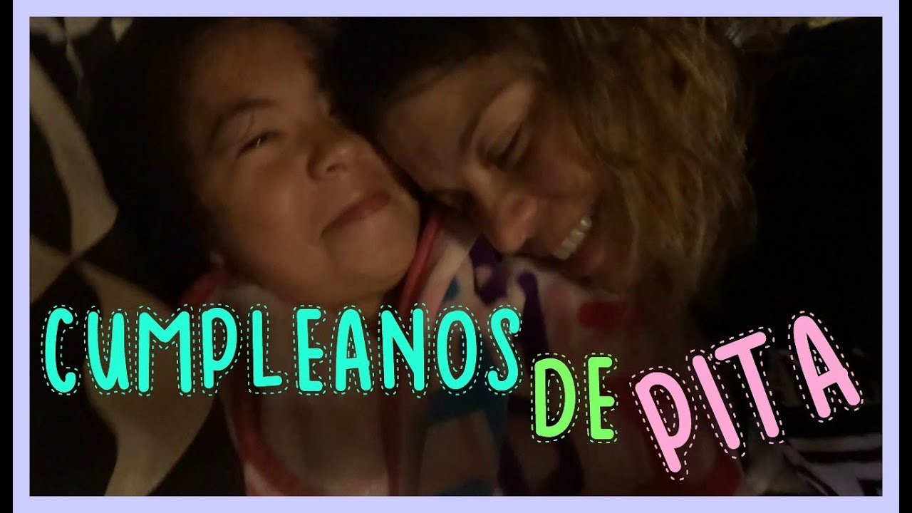 Celebramos En CumpleaÑos De Pita Youtube