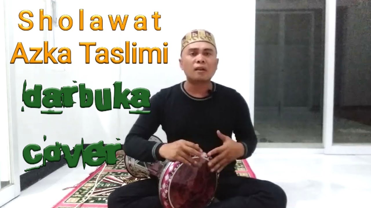 Sholawat azka taslimi darbuka cover||vocal solo - YouTube
